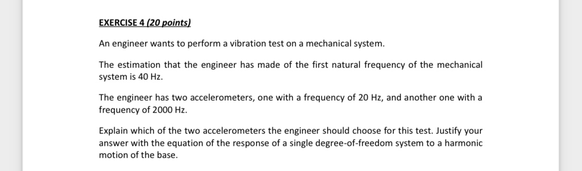 Solved EXERCISE 4 (20 points)An engineer wants to perform a | Chegg.com