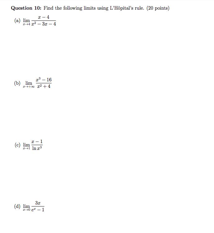 Solved Question 10: Find the following limits using | Chegg.com