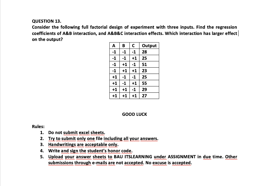 Solved QUESTION 13. Consider the following full factorial | Chegg.com