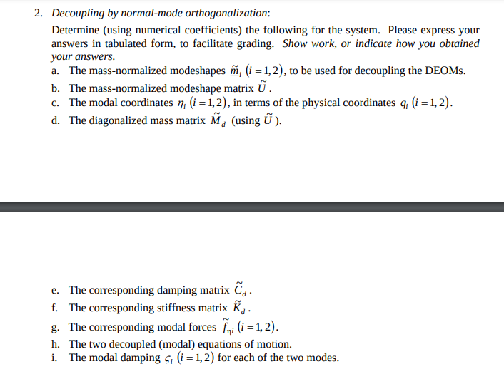 Decoupling by normal-mode orthogonalization: | Chegg.com