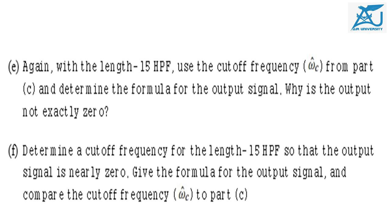 AIR UNIVERSITY Ideal Filters and Practical Filters: | Chegg.com