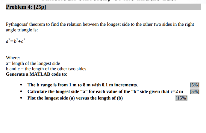 Solved Problem 4: [25p) Pythagoras' theorem to find the | Chegg.com