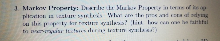 Solved 3. Markov Property: Describe the Markov Property in | Chegg.com