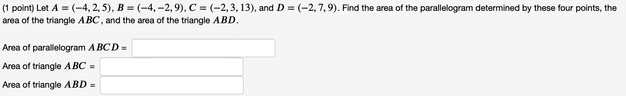 Solved Let 𝐴=(−4,2,5), 𝐵=(−4,−2,9), 𝐶=(−2,3,13), and | Chegg.com