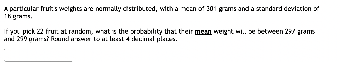 Solved A particular fruit's weights are normally | Chegg.com