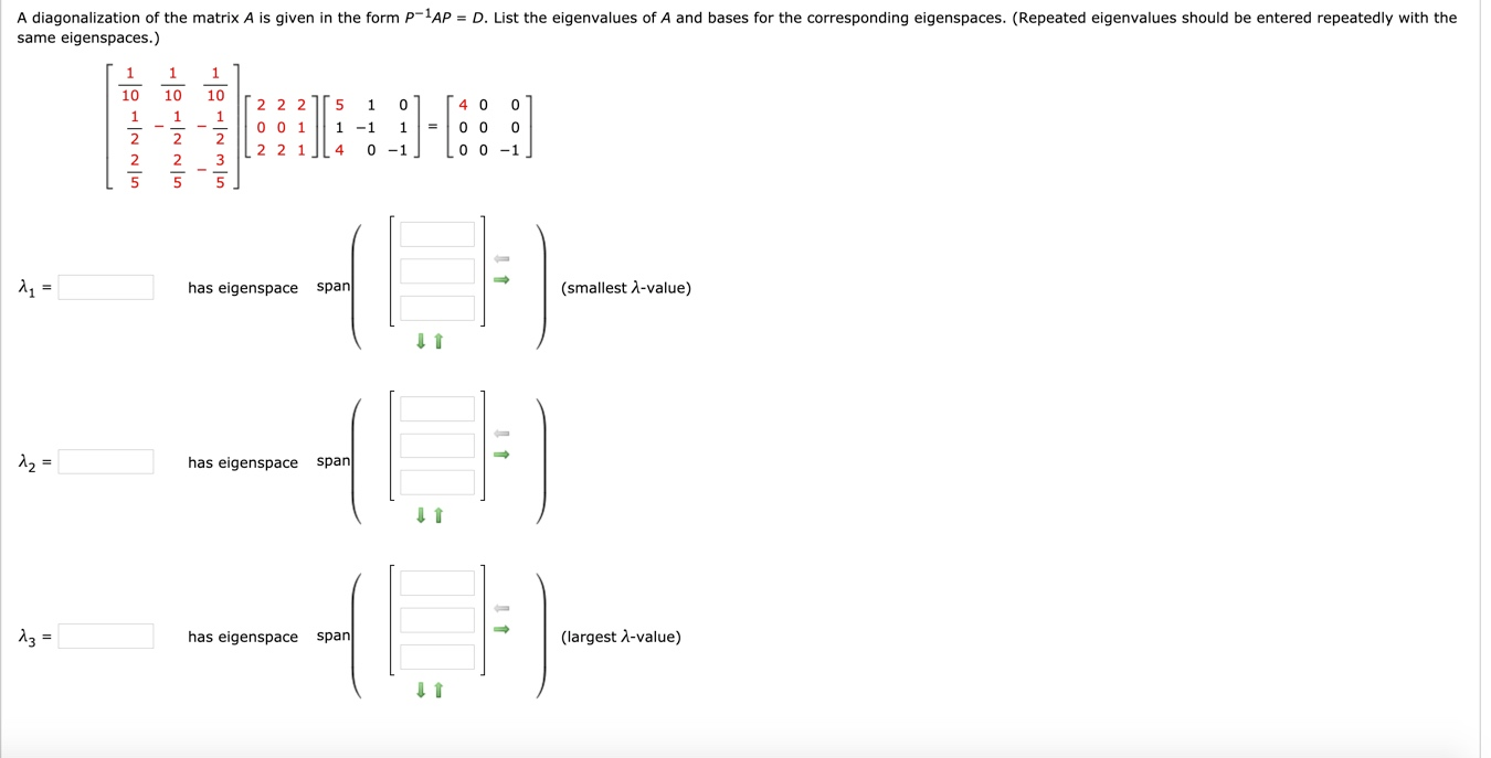Solved A diagonalization of the matrix A is given in the | Chegg.com