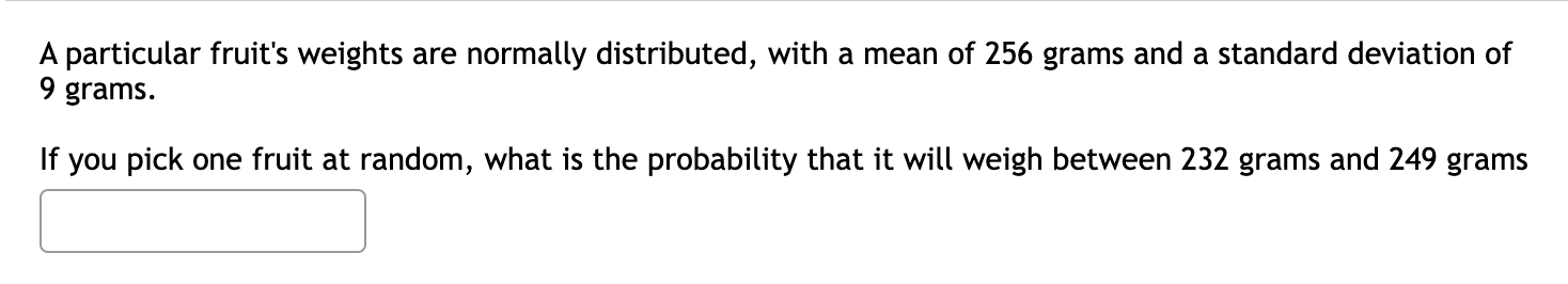 Solved A particular fruit's weights are | Chegg.com