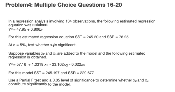 Solved QUESTION 18 What is the Partial F statistic for the | Chegg.com