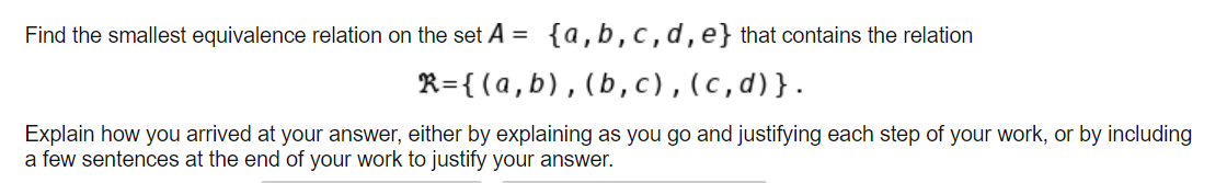 Solved Find the smallest equivalence relation on the set A = | Chegg.com