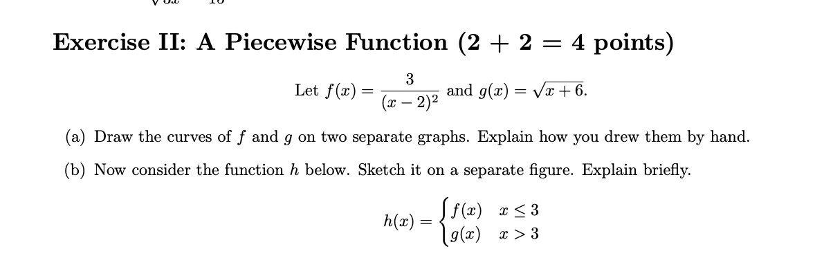 Solved Exercise II: A Piecewise Function ( 2+2=4 points) Let | Chegg.com