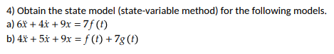 Solved 4) Obtain the state model (state-variable method) for | Chegg.com