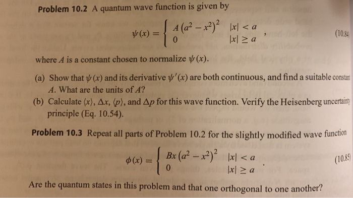 Solved Problem 10.2 A quantum wave function is given by | Chegg.com