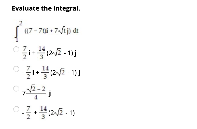 Solved Evaluate the integral. | Chegg.com