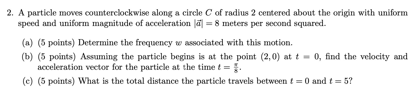 Solved 2. A particle moves counterclockwise along a circle C | Chegg.com
