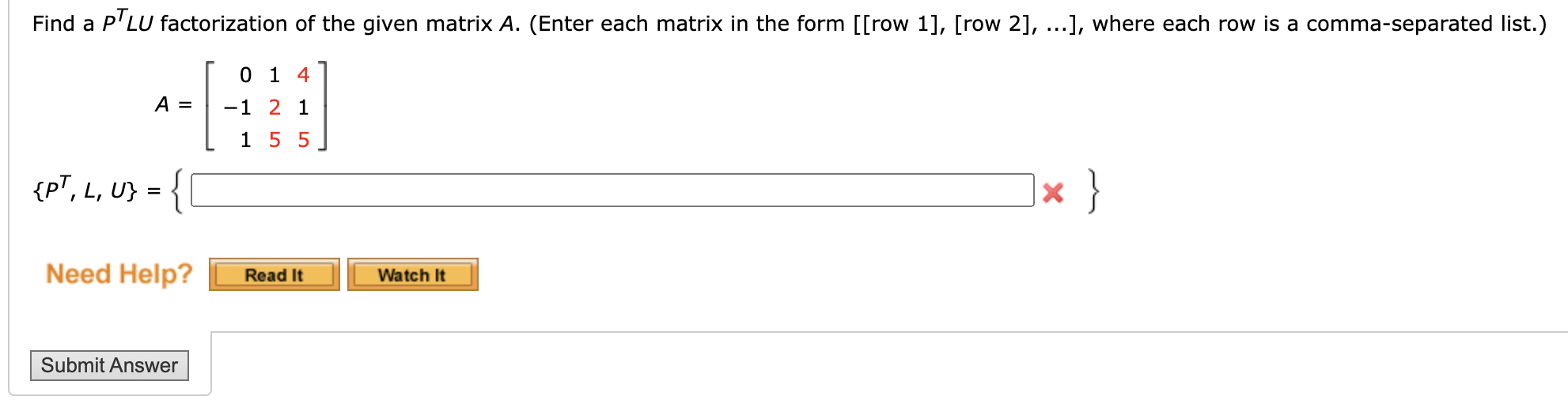 Solved Find a PTLU factorization of the given matrix A. | Chegg.com