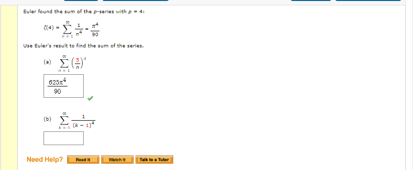 Solved Euler found the sum of the p-series with p = 4: 00 | Chegg.com