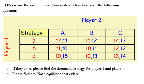 Solved 3 Please Use The Given Normal Form Matrix Below To 7208