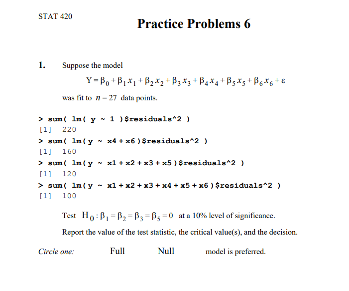 Solved STAT 420 Practice Problems 6 1. Suppose the model | Chegg.com