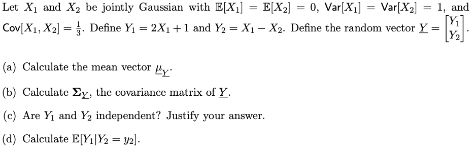 Solved Let X1 And X2 Be Jointly Gaussian With E X2 