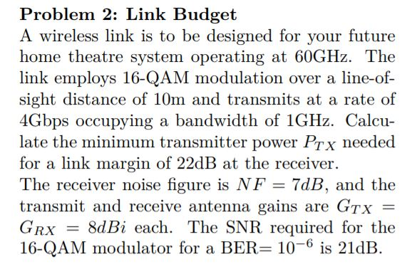 Solved Problem 2: Link Budget A wireless link is to be | Chegg.com
