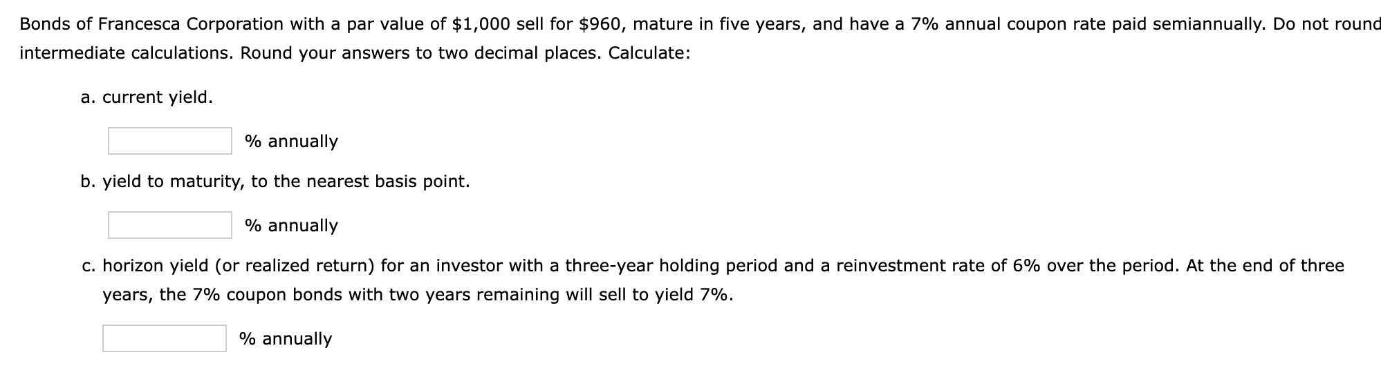 Solved Bonds of Francesca Corporation with a par value of | Chegg.com