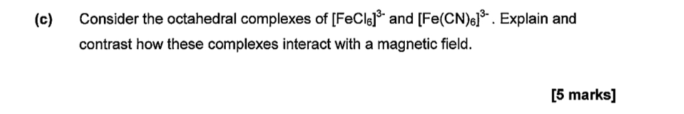 Solved (c) Consider the octahedral complexes of [FeCl6]3− | Chegg.com