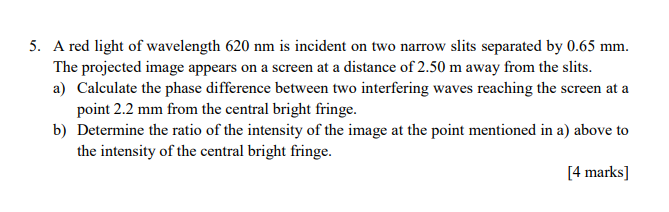 Solved 5. A red light of wavelength 620 nm is incident on | Chegg.com