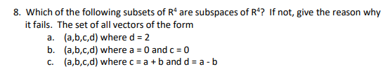 Solved 8. Which of the following subsets of R4 are subspaces | Chegg.com