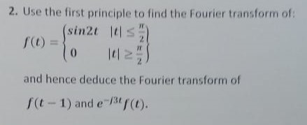 Solved 2. Use the first principle to find the Fourier | Chegg.com