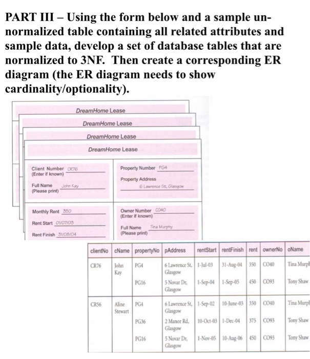 Solved PART II - Normalizing to 3NF For each question, | Chegg.com