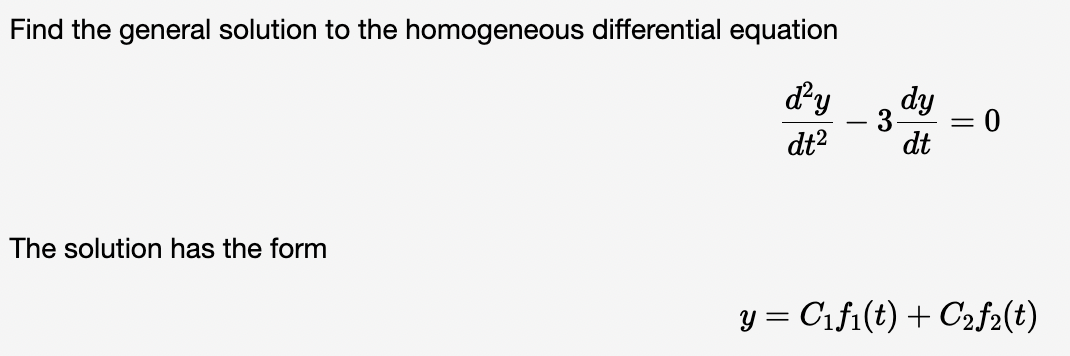 Solved Find the general solution to the homogeneous | Chegg.com
