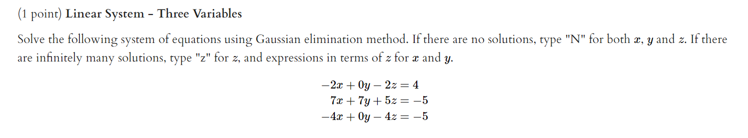 Solved (1 point) Linear System - Three Variables Solve the | Chegg.com