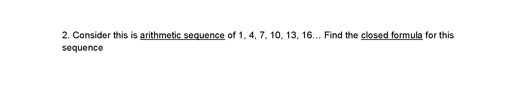 Solved 2. Consider this is arithmetic sequence of 1, 4, 7, | Chegg.com