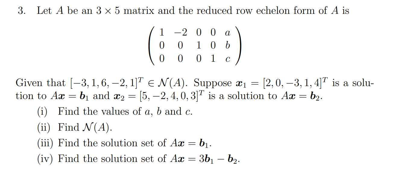 Solved 3. Let A be an 3 x 5 matrix and the reduced row | Chegg.com