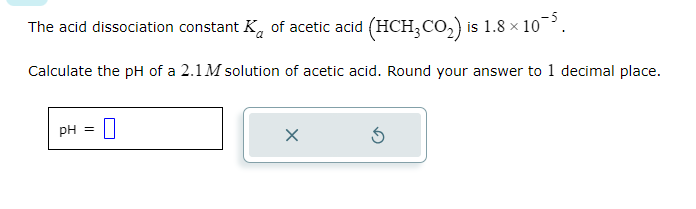 Solved The acid dissociation constant Ka ﻿of acetic acid | Chegg.com