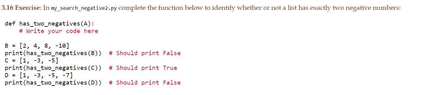 Solved 3.16 Exercise: In my_search_negative2.py complete the | Chegg.com