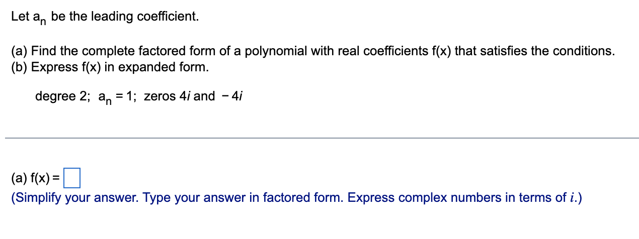 Solved Let an be the leading coefficient. (a) Find the | Chegg.com