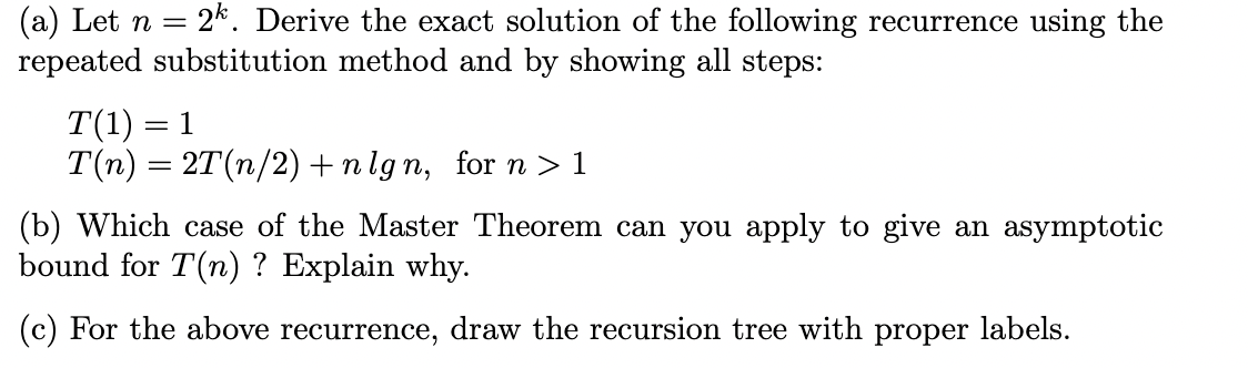 Solved (a) ﻿Let n=2k. ﻿Derive the exact solution of the | Chegg.com