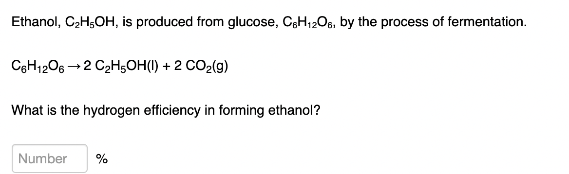 Solved Ethanol, C2H5OH, is produced from glucose, C6H12O6, | Chegg.com