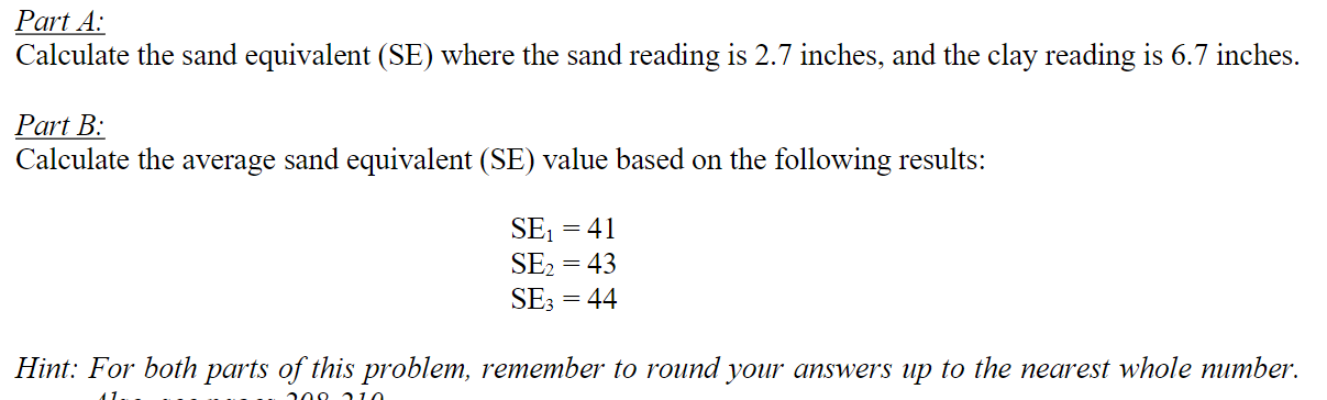 Solved Part A: Calculate the sand equivalent (SE) where the | Chegg.com
