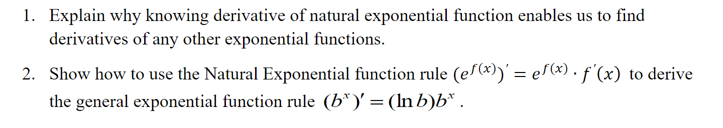 Solved 1. Explain why knowing derivative of natural | Chegg.com
