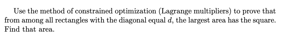 Solved Use the method of constrained optimization (Lagrange | Chegg.com