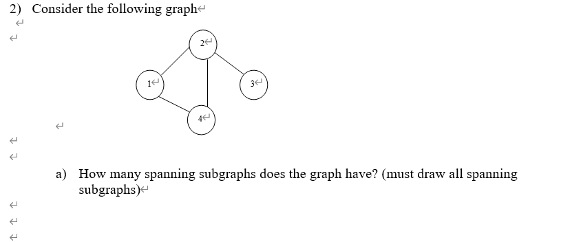 Solved 2) Consider the following graph 34 40 소 I 1 a) How | Chegg.com