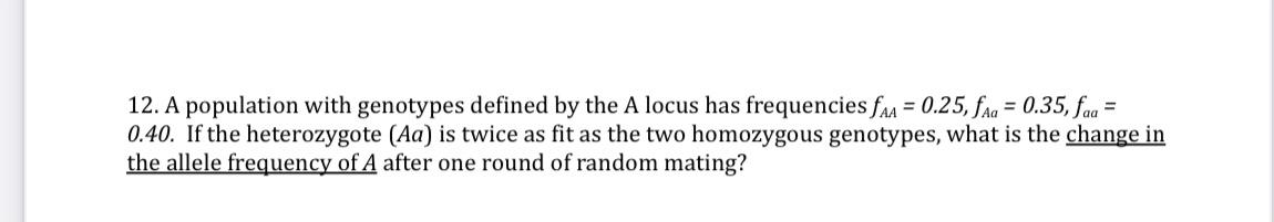 Solved 12. A population with genotypes defined by the A | Chegg.com