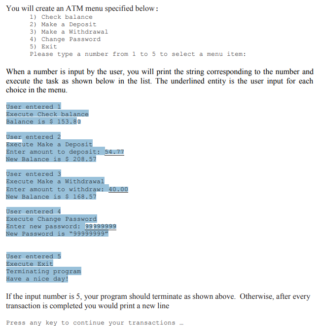 Solved You will create an ATM menu specified below: 1) Check | Chegg.com