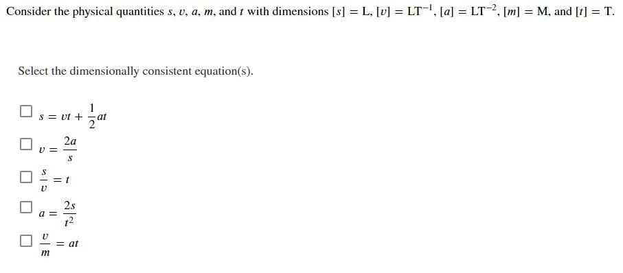 Solved Consider the physical quantities s,v,a,m, and t with | Chegg.com