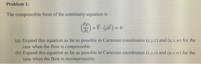 Solved Problem 1 The Compressible Form Of The Continuity