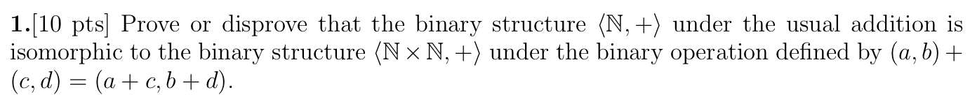 Solved 1.[10 pts) Prove or disprove that the binary | Chegg.com