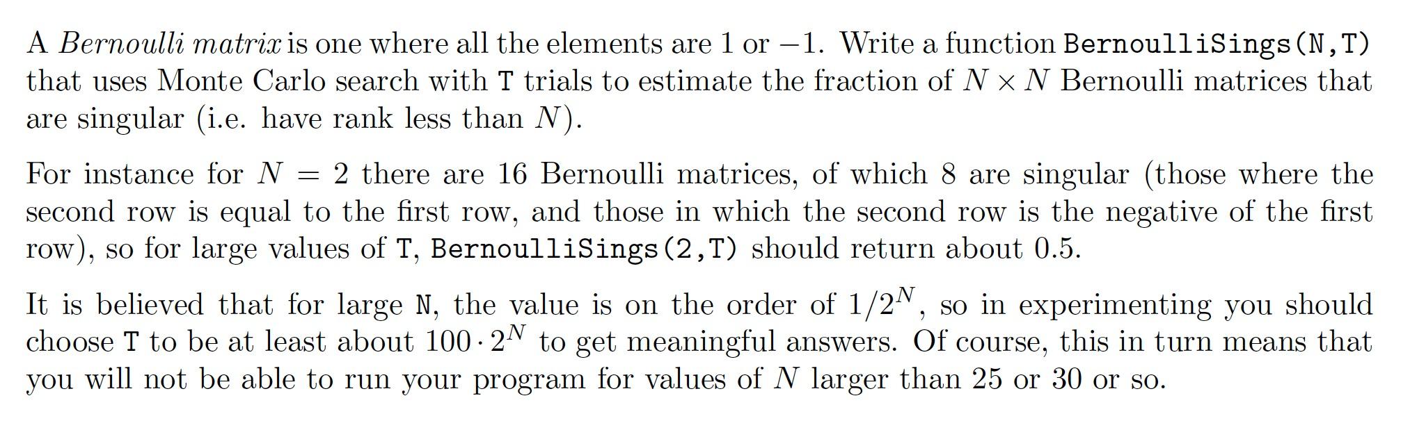 Solved A Bernoulli matrix is one where all the elements are | Chegg.com