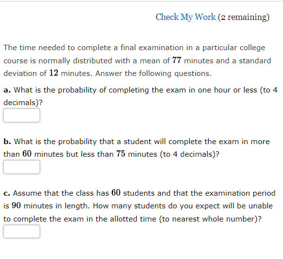 Solved The time needed to complete a final examination in a | Chegg.com